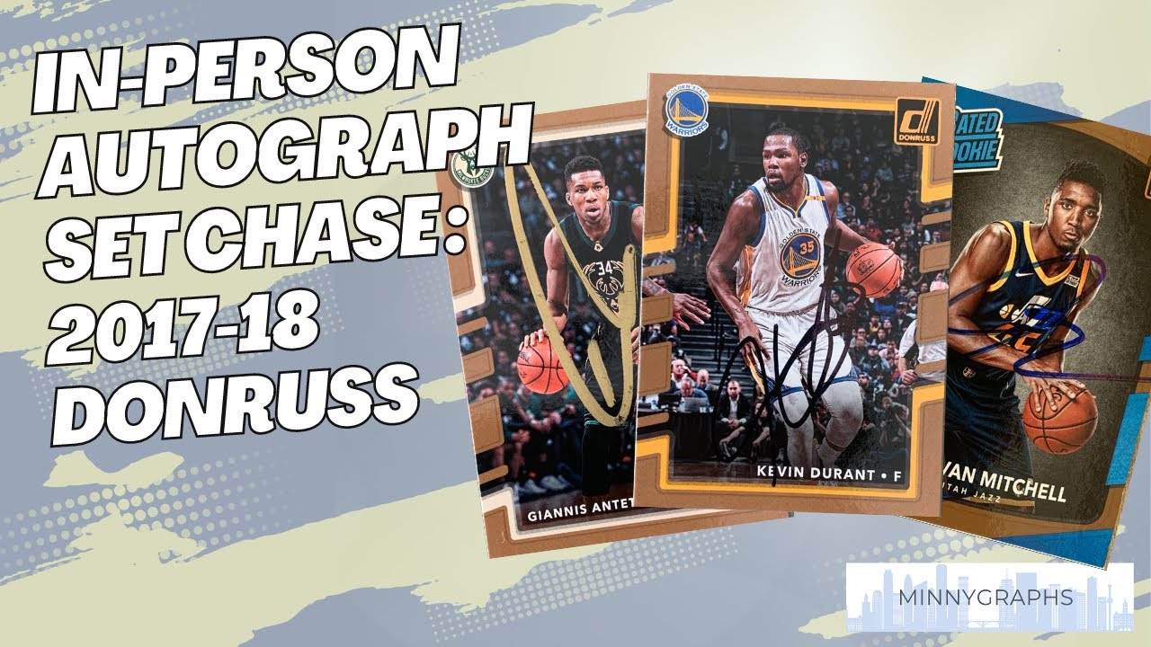 In-Person Autograph Set Chase: 2017-18 Donruss Basketball 🏀 Check Out ...