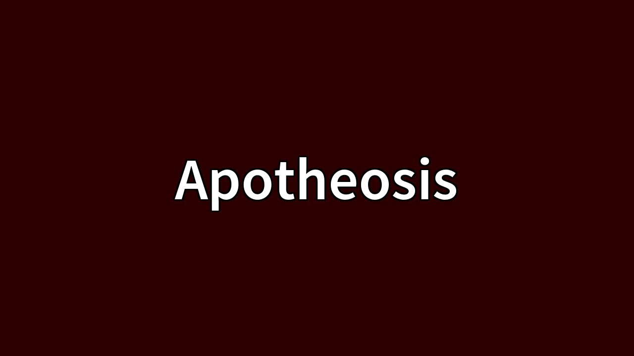 Apotheosis Meaning - YouTube