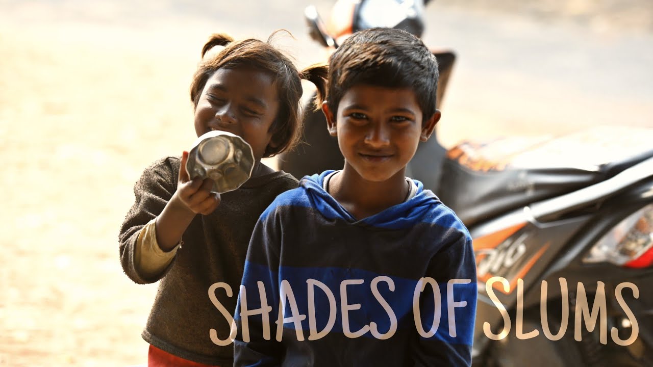 Shades of Slums : A documentary film on poverty - YouTube