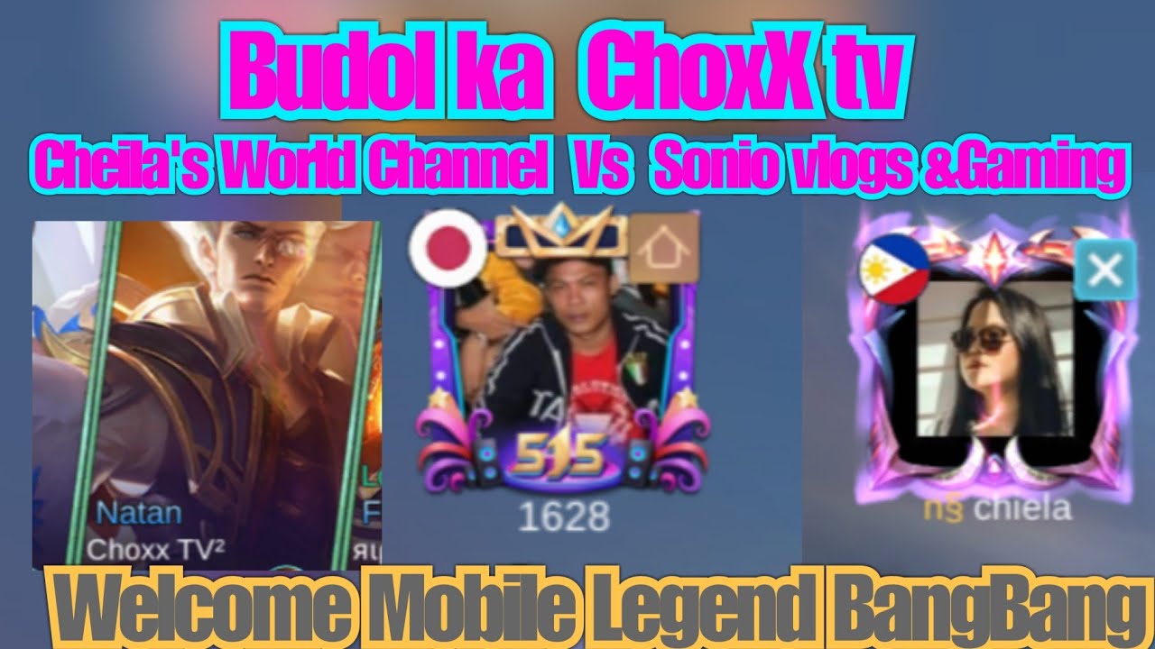 ChoxX tv and Cheila's World Gameplay #Mobile Legend BangBang //Sonio ...