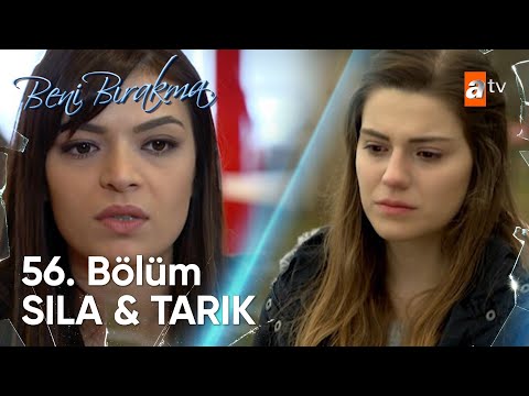 56. Bölümün En Sevilenleri Sıla & Tarık Kolajı - Beni Bırakma