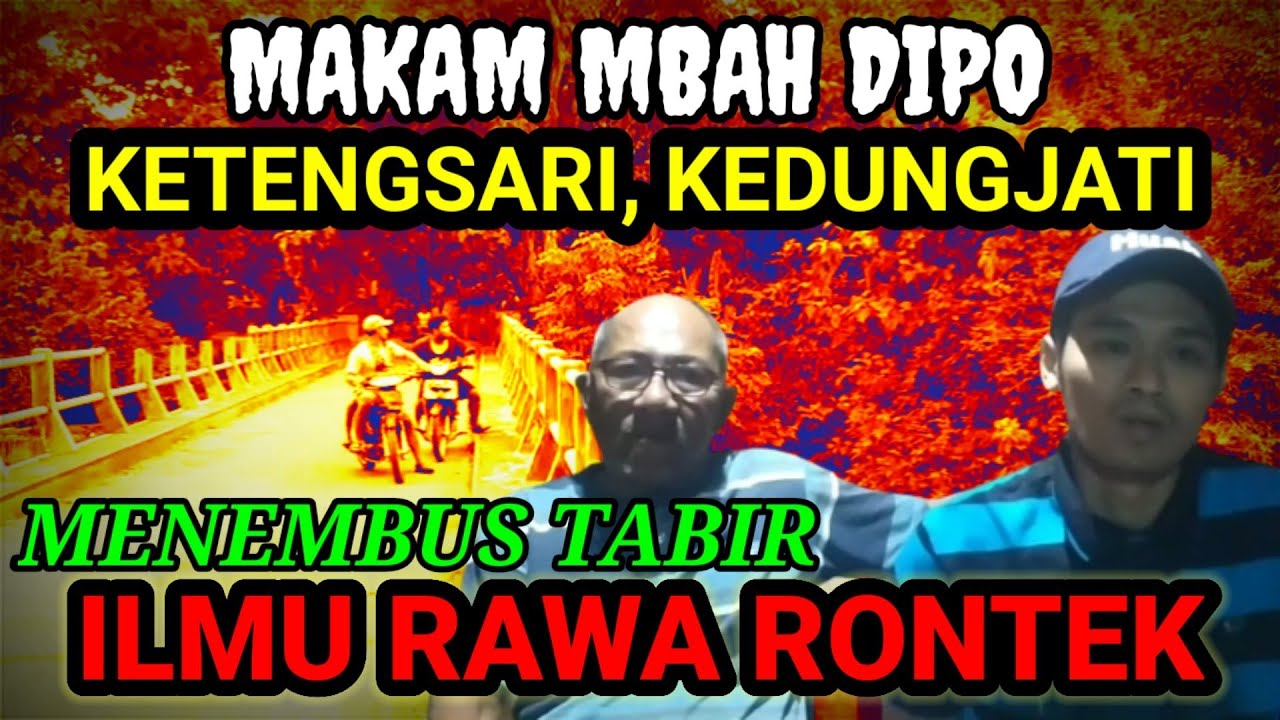 Misteri Makam Mbah Dipo Rawa Rontek - YouTube