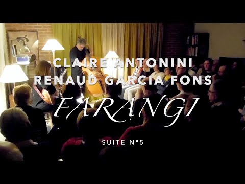 Farangi : Claire Antonini - Renaud Garcia Fons à la maison le 16 novembre 2019