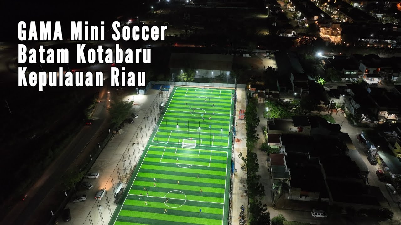 Drone Footage Gama Mini Soccer Batam Kotabaru Kepulauan Riau # ...