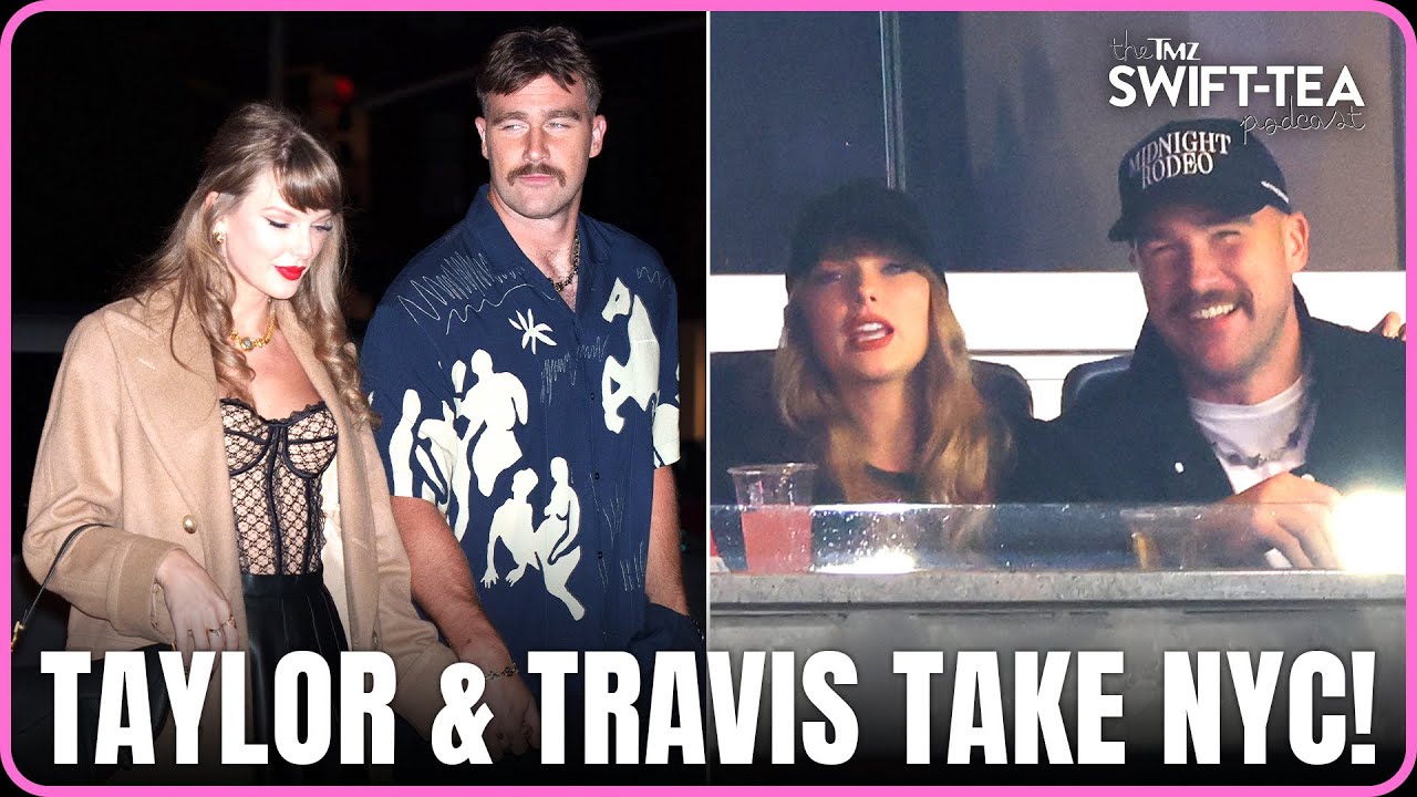 Taylor & Travis: Hot & Heavy In NYC During Chiefs' Bye Week! | Swift ...