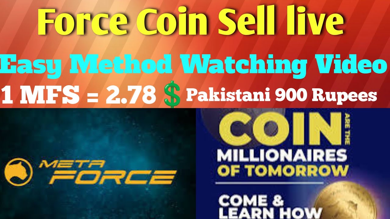 How to_ sell meta_ force _coin live _withdrawal _. Force Coin today ...