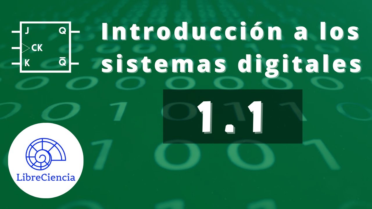 🟩 Electrónica Digital I 1-1 Introducción a los sistemas digitales - YouTube