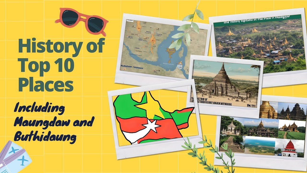 The History of Top Ten Places in Arakan State of Myanmar. - YouTube