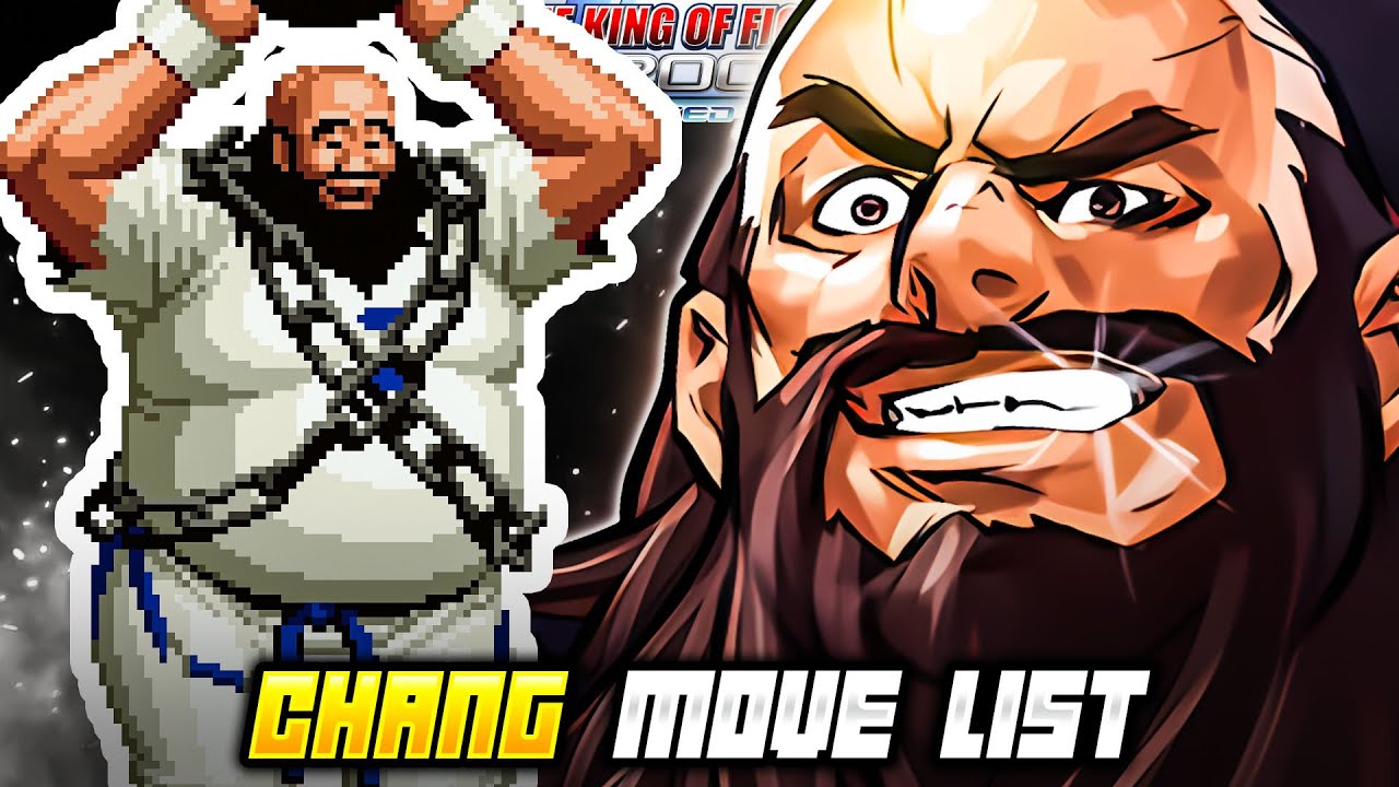 CHANG KOEHAN MOVE LIST - The King of Fighters 2002 Unlimited Match ...