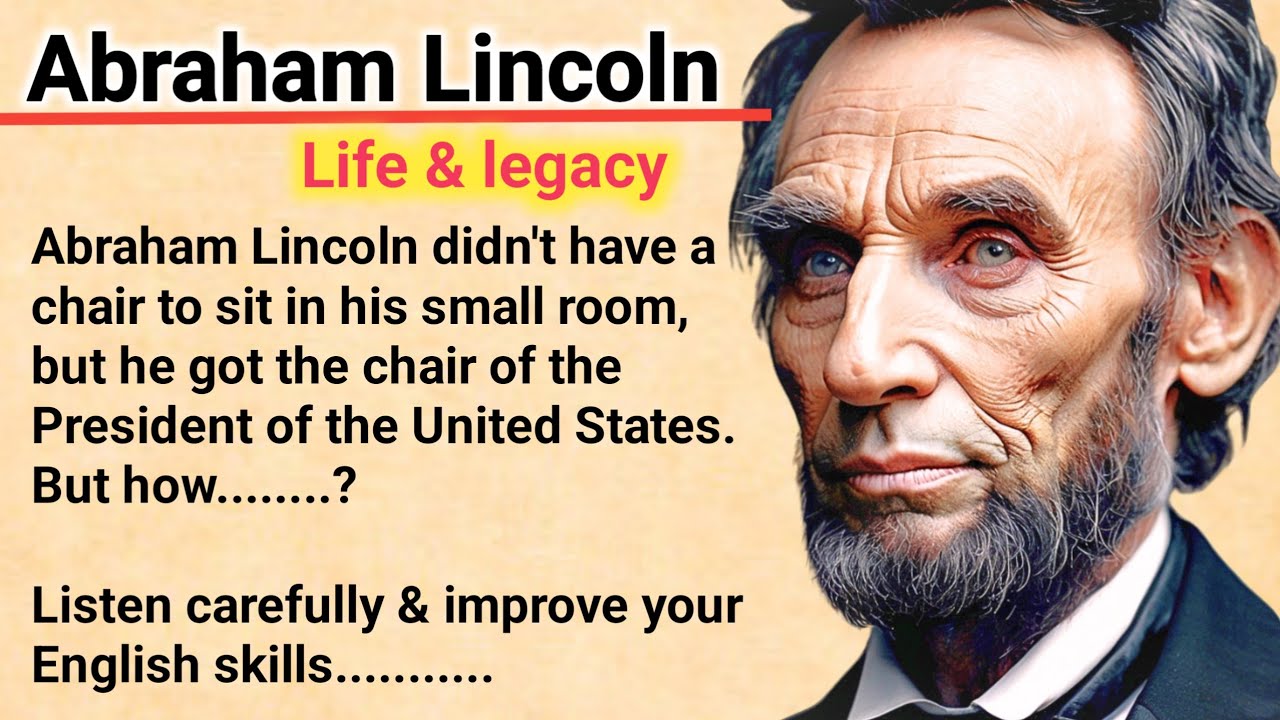 The Story of Abraham Lincoln: Life & Legacy 🔥|| Learn English Through ...
