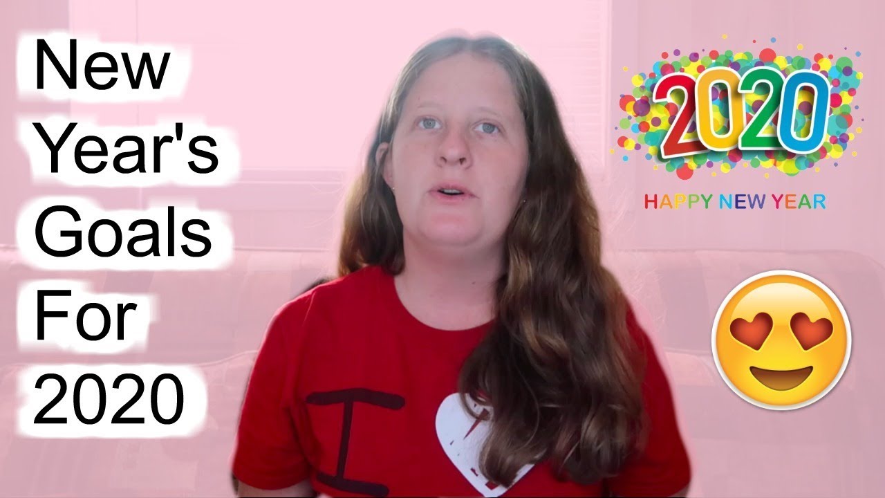 New Year's Goals for 2020 - YouTube