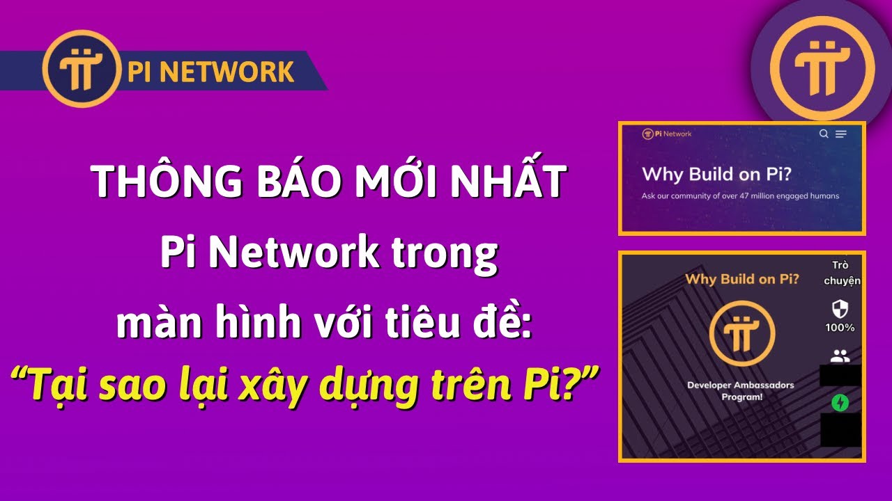 Pi Network Thông Báo Mới Nhất Với Tiêu Đề: “Tại Sao Lại Xây Dựng Trên ...
