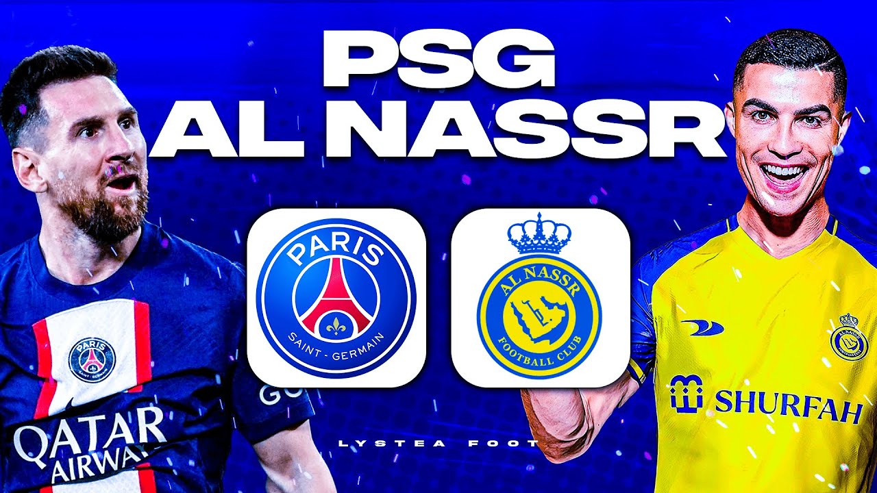 🔴 PSG - AL NASSR 🔴 RONALDO vs MESSI les deux GOATS ! psg anfc al hilal qatar tour Direct Live ...