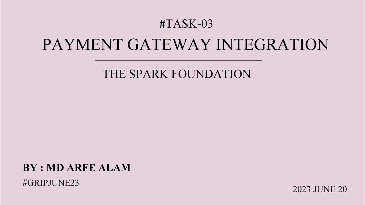 Payment Gateway Integration Using Kotlin | The Spark Foundation | Android Rider | Md ARfe Alam ...