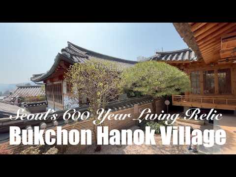 Seoul, Korea | BUKCHON HANOK VILLAGE ★★ 600 Year Old Living Relic ★★ 한국 서울 북촌한옥마을