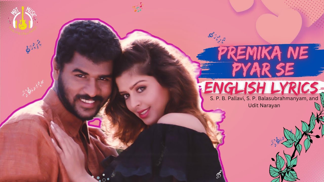 Premika Ne Pyar Se English Lyrics | Prabhu Deva, Nagma | Ar Rahman ...