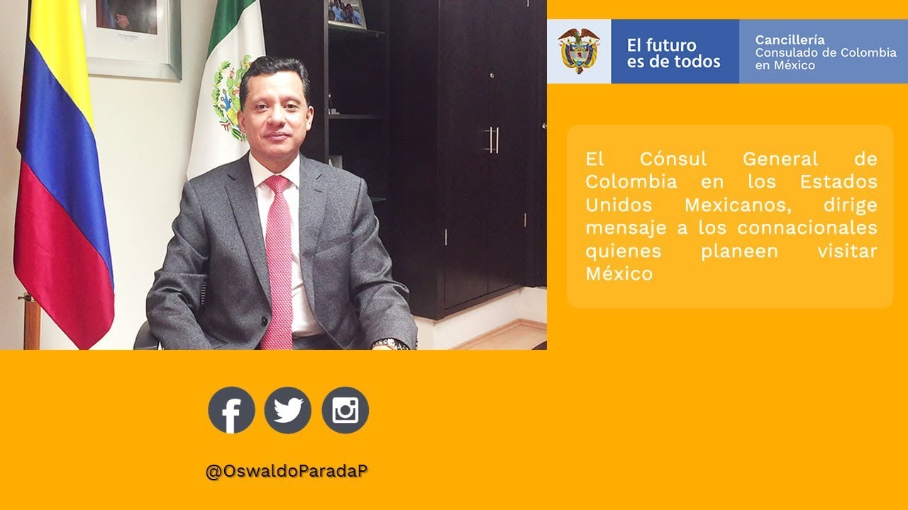 El Cónsul General de Colombia, dirige mensaje a los connacionales ...