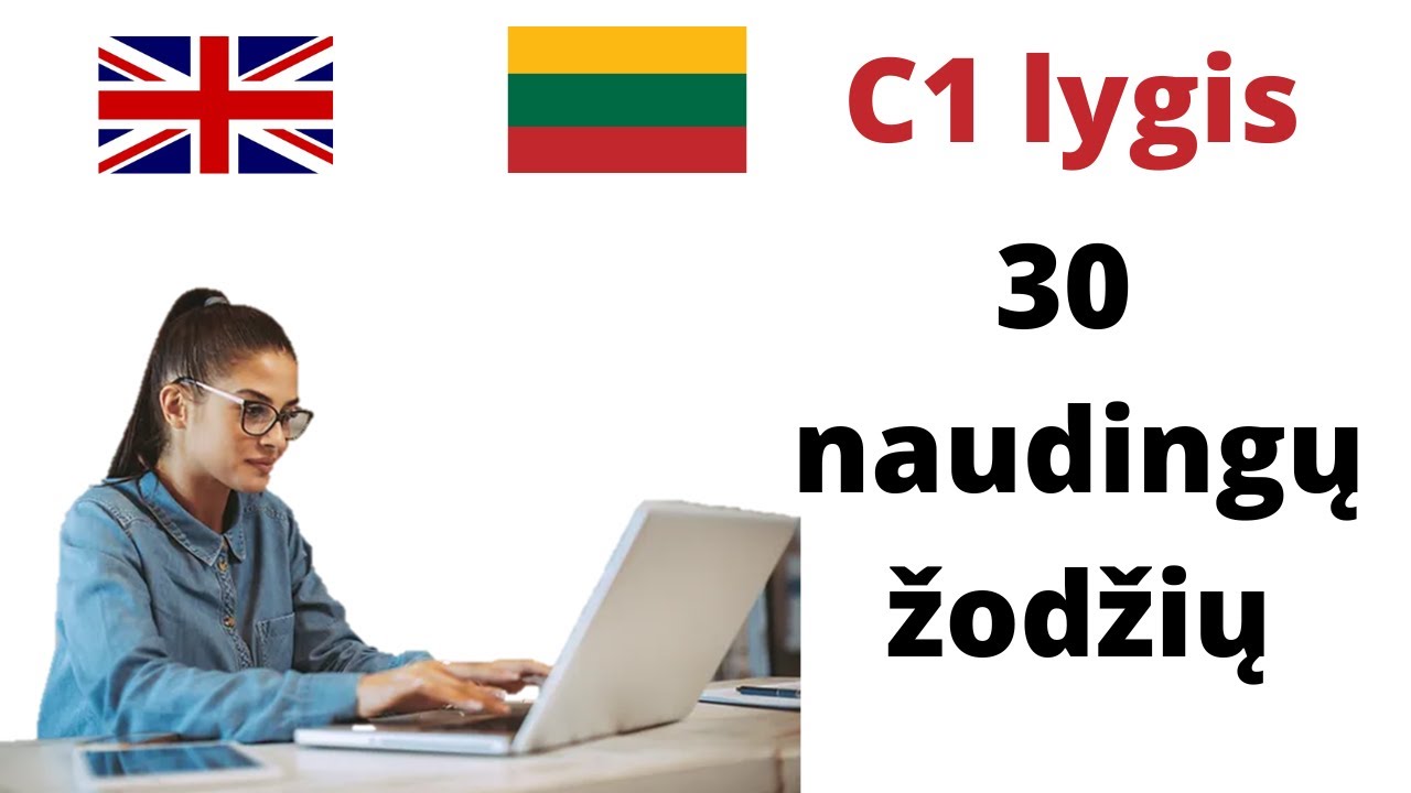 Išmokime 30 angliškų žodžių kartu (C1 - profesionalo lygis) - YouTube