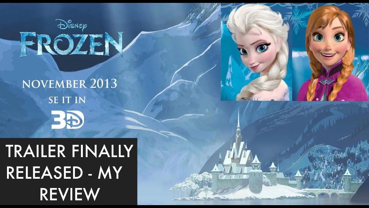 Disney's Frozen Trailer Finally Released! CruellasFurCoat's Review ...
