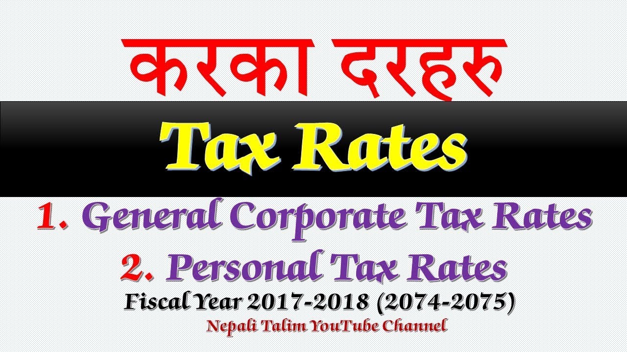 Current Tax Rates करका दरहरू - Corporate and Personal Tax Rates in ...
