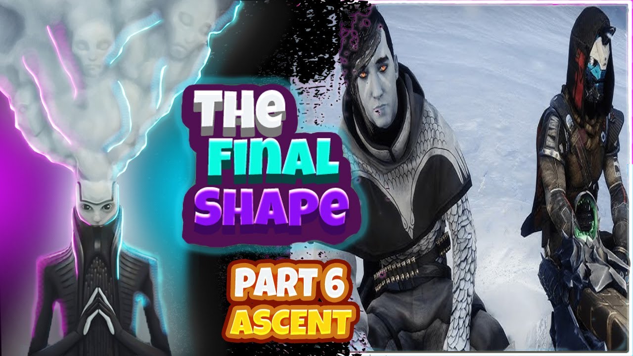 DESTINY 2 The Final Shape Walkthrough Gameplay Part 6 - ASCENT (DLC ...