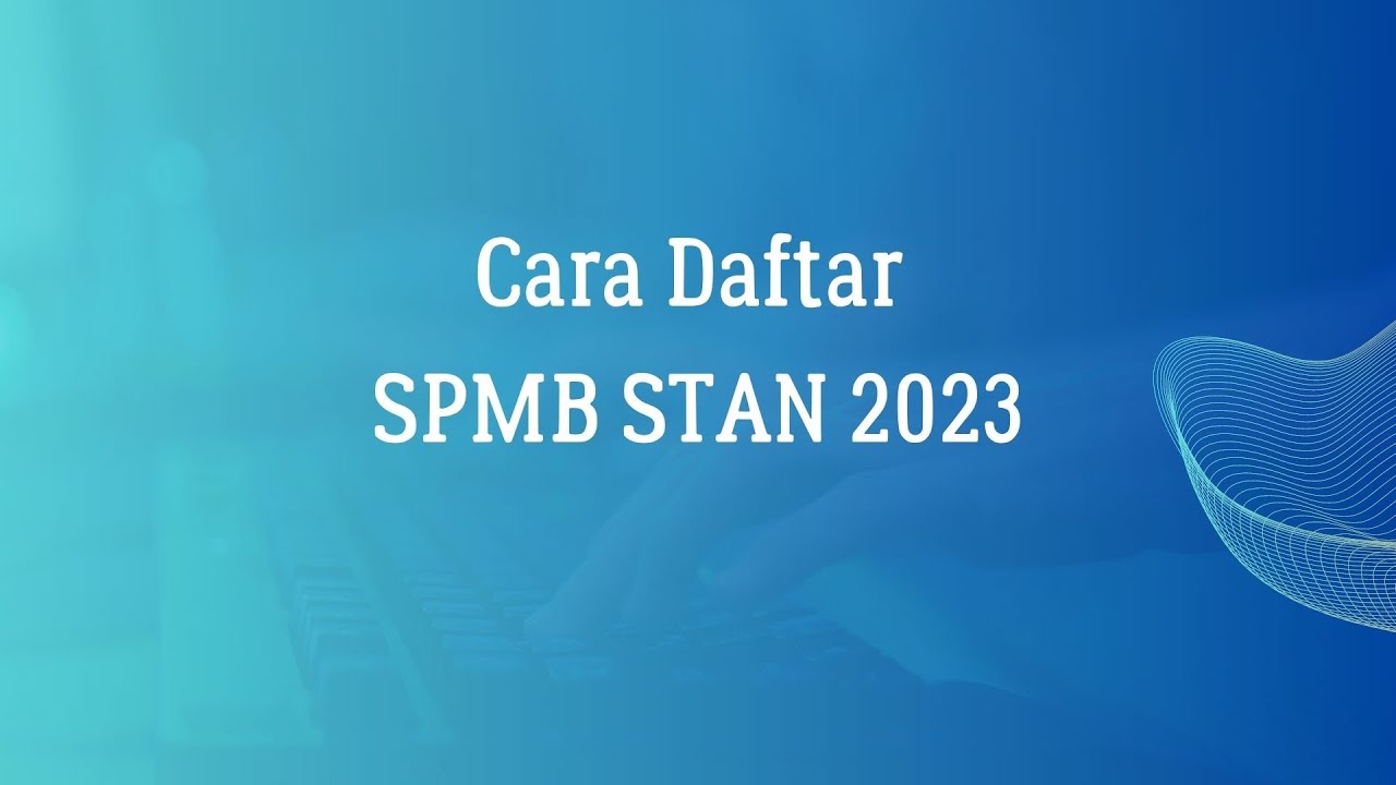 Cara Daftar SPMB STAN 2023 👌| STAN - YouTube