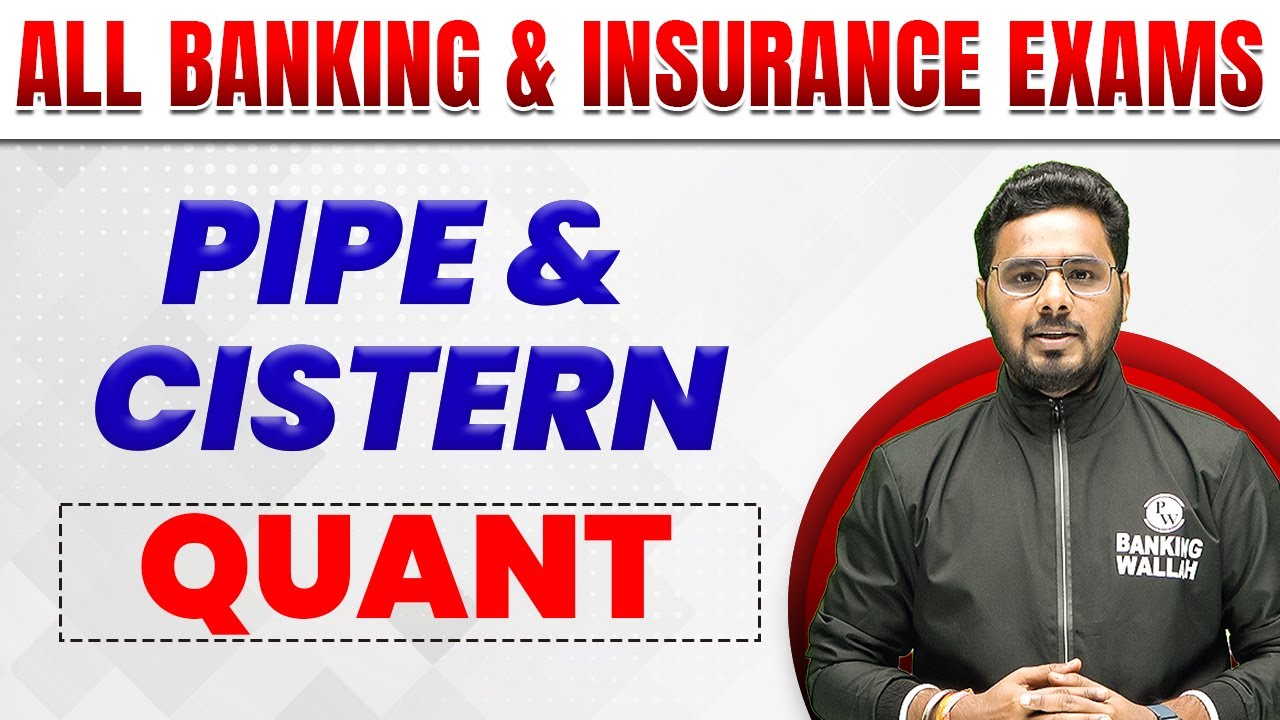 Pipe And Cistern | From Basic to Advanced | Quant | For All Banking and ...