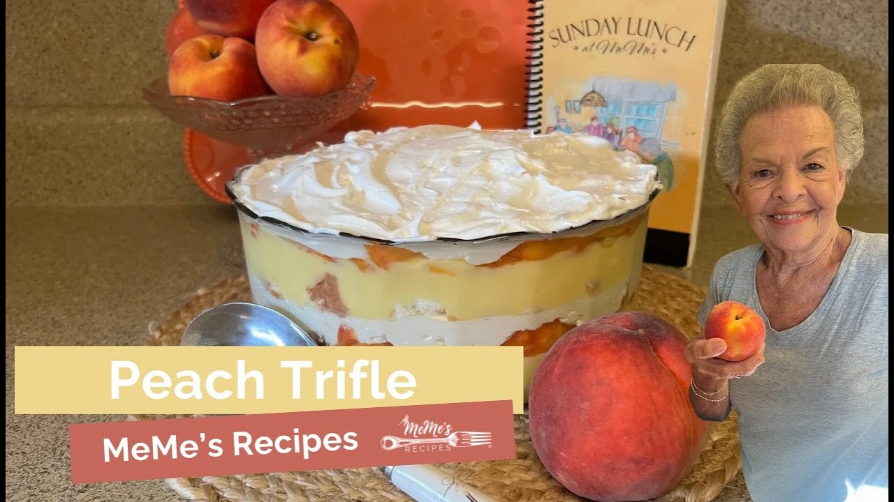 MeMe's Recipes | Peach Trifle - YouTube
