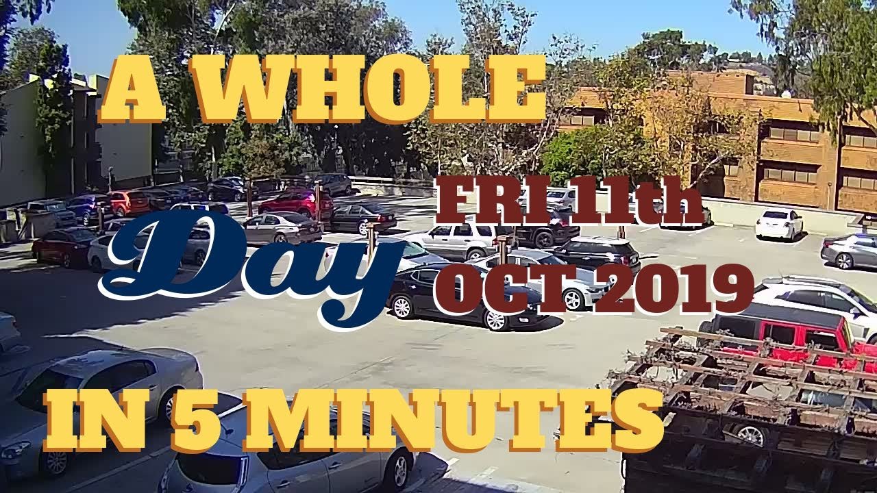 Parking Lot Timelapse video || Friday October 11th, 2019 || 5 minutes ...