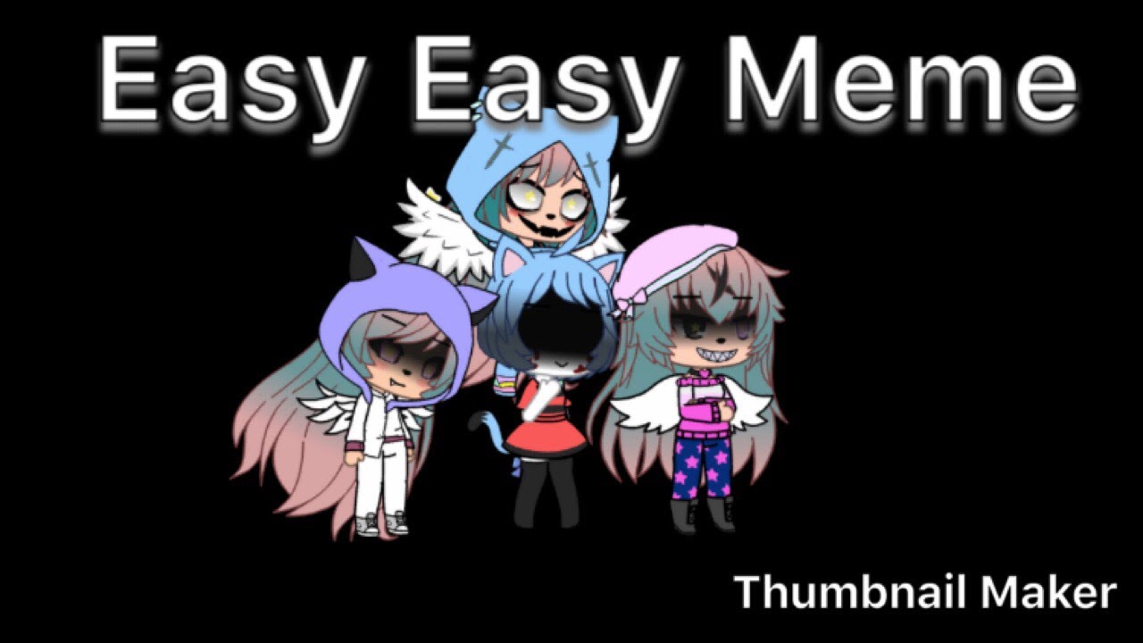 Easy Easy Meme - YouTube