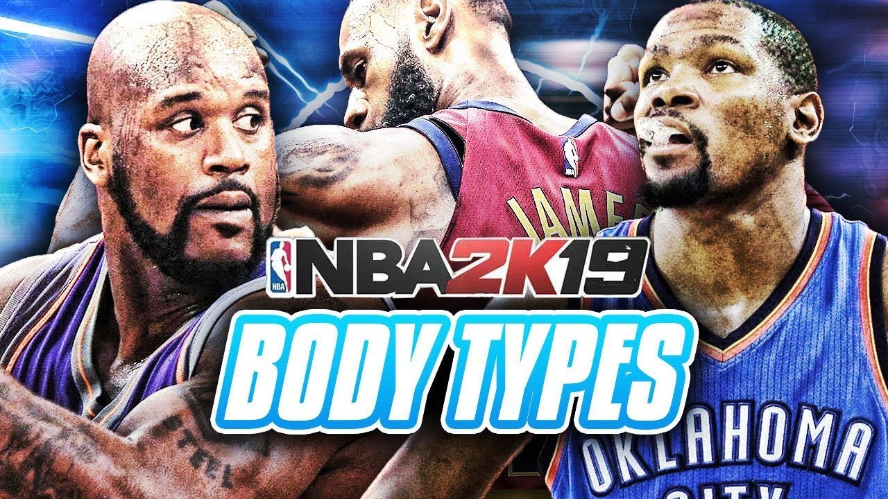 NEW BODY TYPES IN NBA 2K19! KEVIN DURANT, LEBRON JAMES, JAMES HARDEN ...