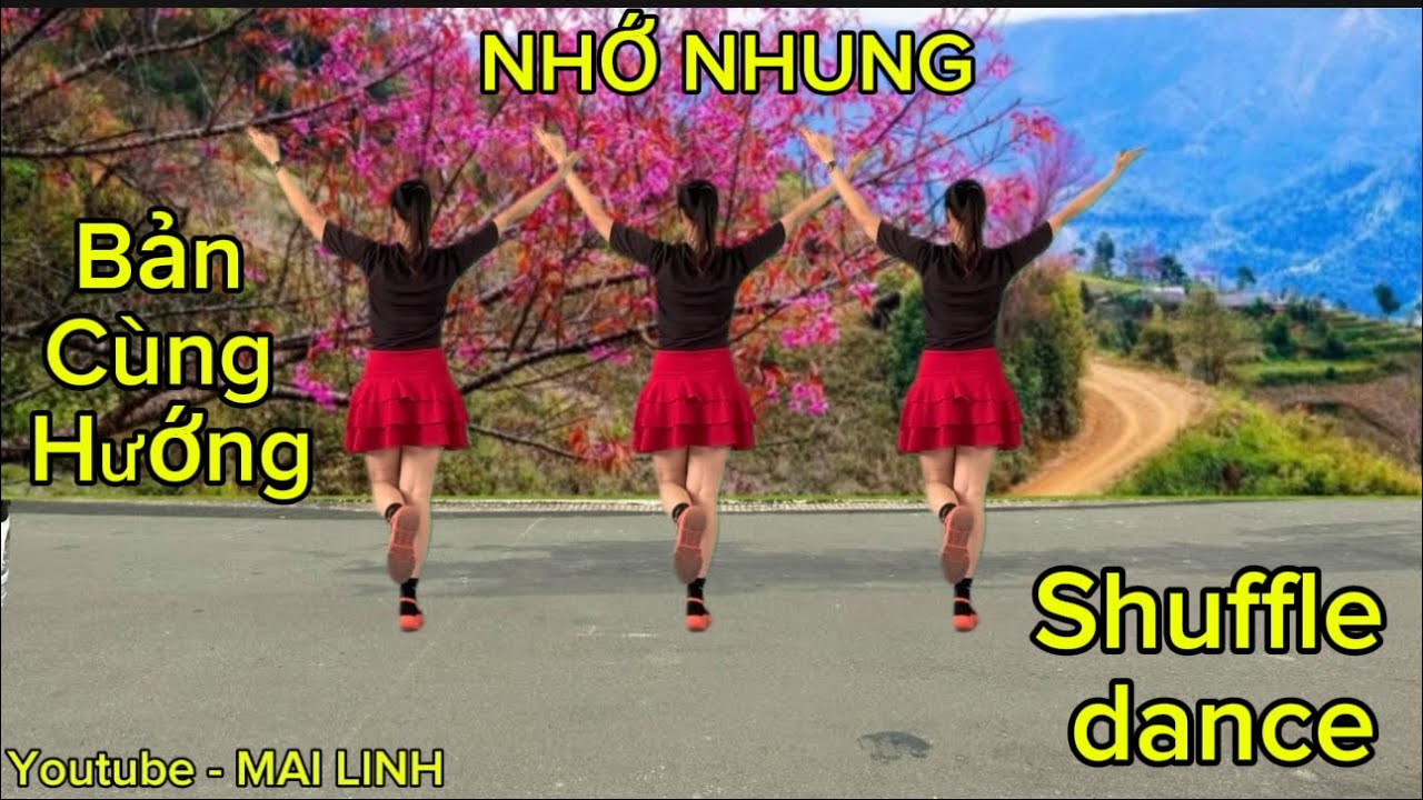 Cùng Hướng - NHỚ NHUNG // phong cách shuffle dance - Biên Đạo : MAI ...