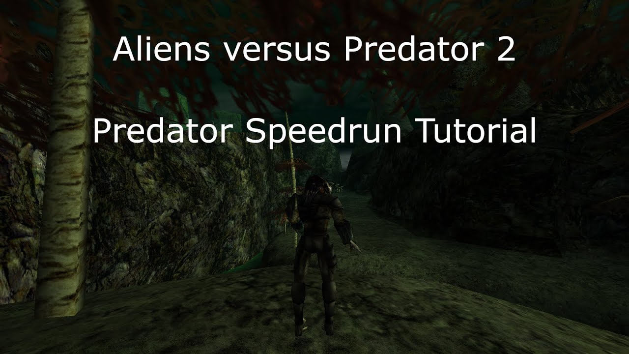Aliens versus Predator 2 - Predator Speedrun Tutorial - YouTube