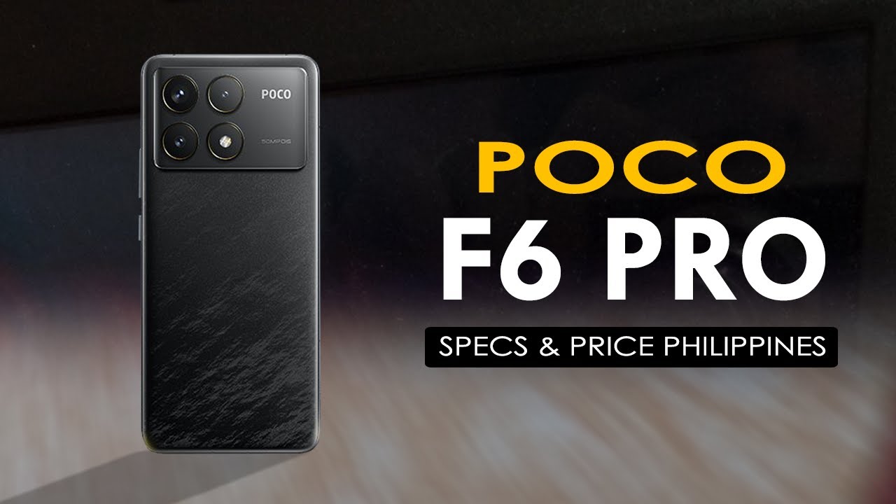 POCO F6 PRO Specs, Features and Price in the Philippines - YouTube