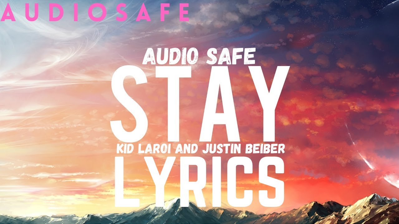 The Kid LAROI, Justin Bieber - STAY Lyrics - YouTube