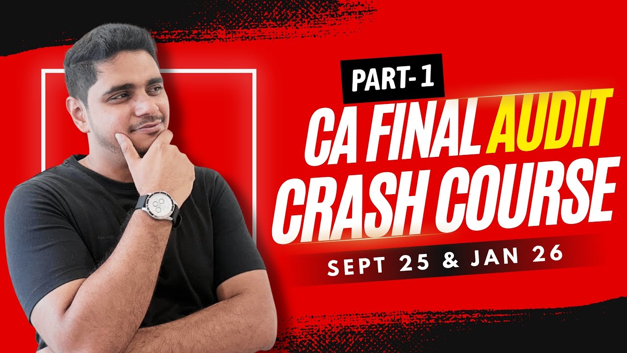 CA Final Audit | Crash Course | May 2025 | Day 1 | Part 1 | Live at ...