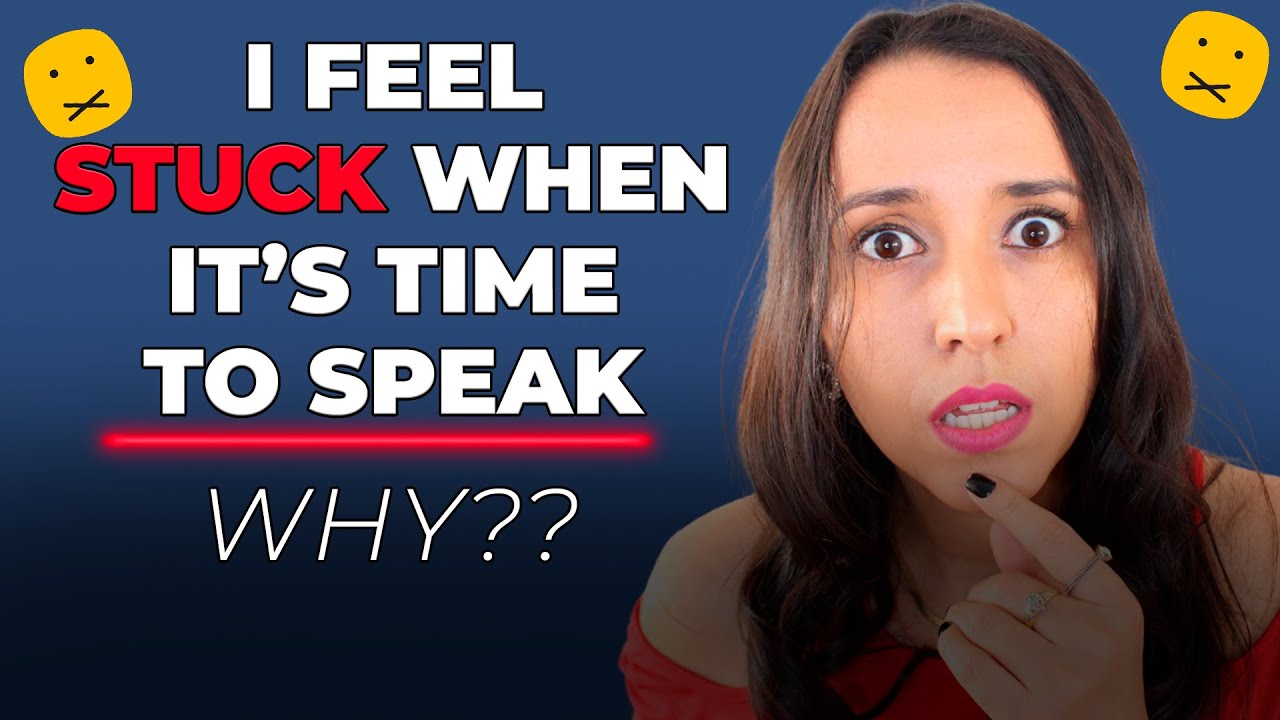 I Feel Stuck When I Have To Speak English Why How To Change It YouTube i-feel-stuck-when-i-have-to-speak-english-why-how-to-change-it-youtube