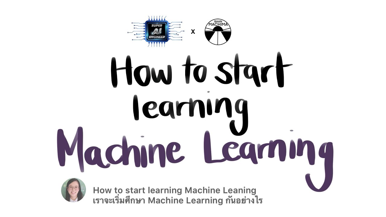 How to start learning Machine Learning - Romrawin Chumpu - YouTube