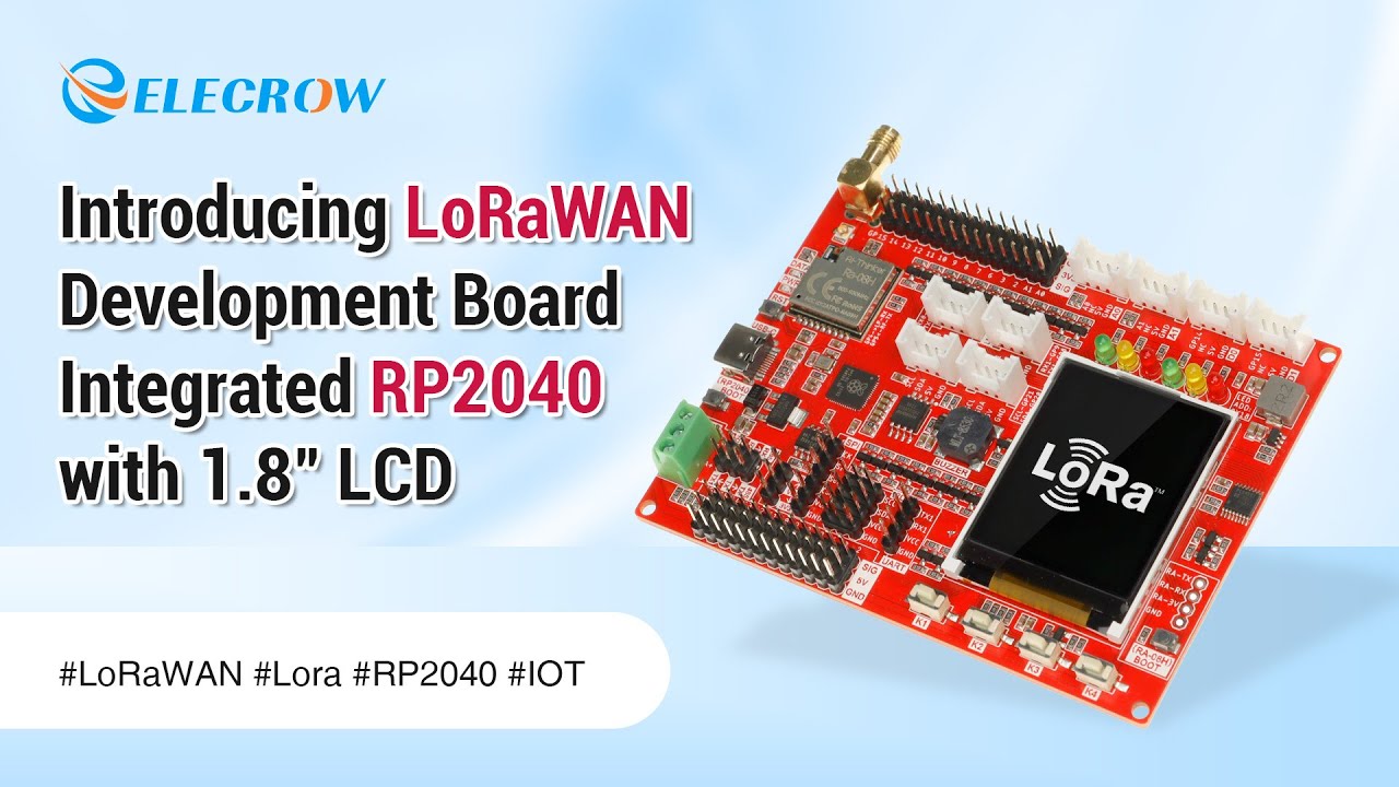 Introducing LoRaWAN Development Board Integrated RP2040 with 1.8" LCD ...