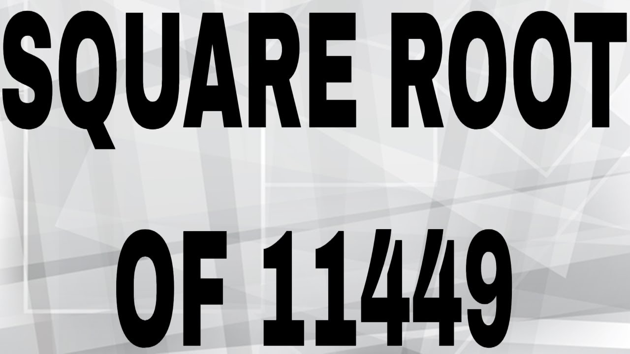 SQUARE ROOT OF 11449 YouTube square-root-of-11449-youtube
