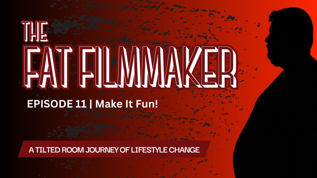 THE FAT FILMMAKER | Episode 11 | Make It Fun - YouTube