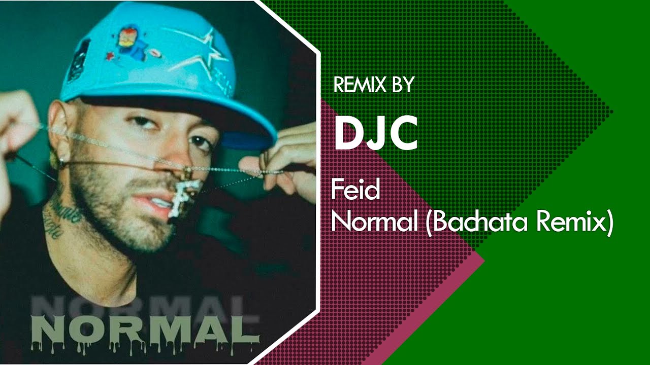 Feid - Normal (Bachata Remix DJC) - YouTube Music