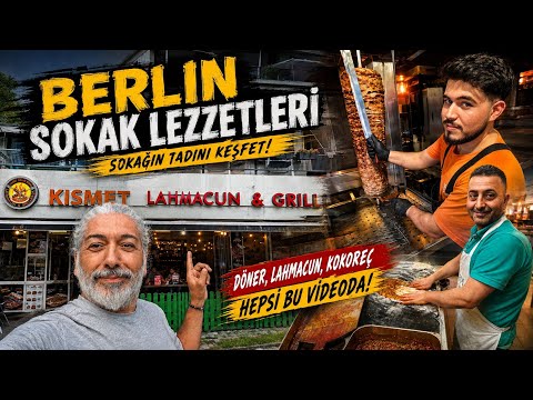 BERLİN SOKAK LEZZETLERİ. Kısmet Lahmacun Grill