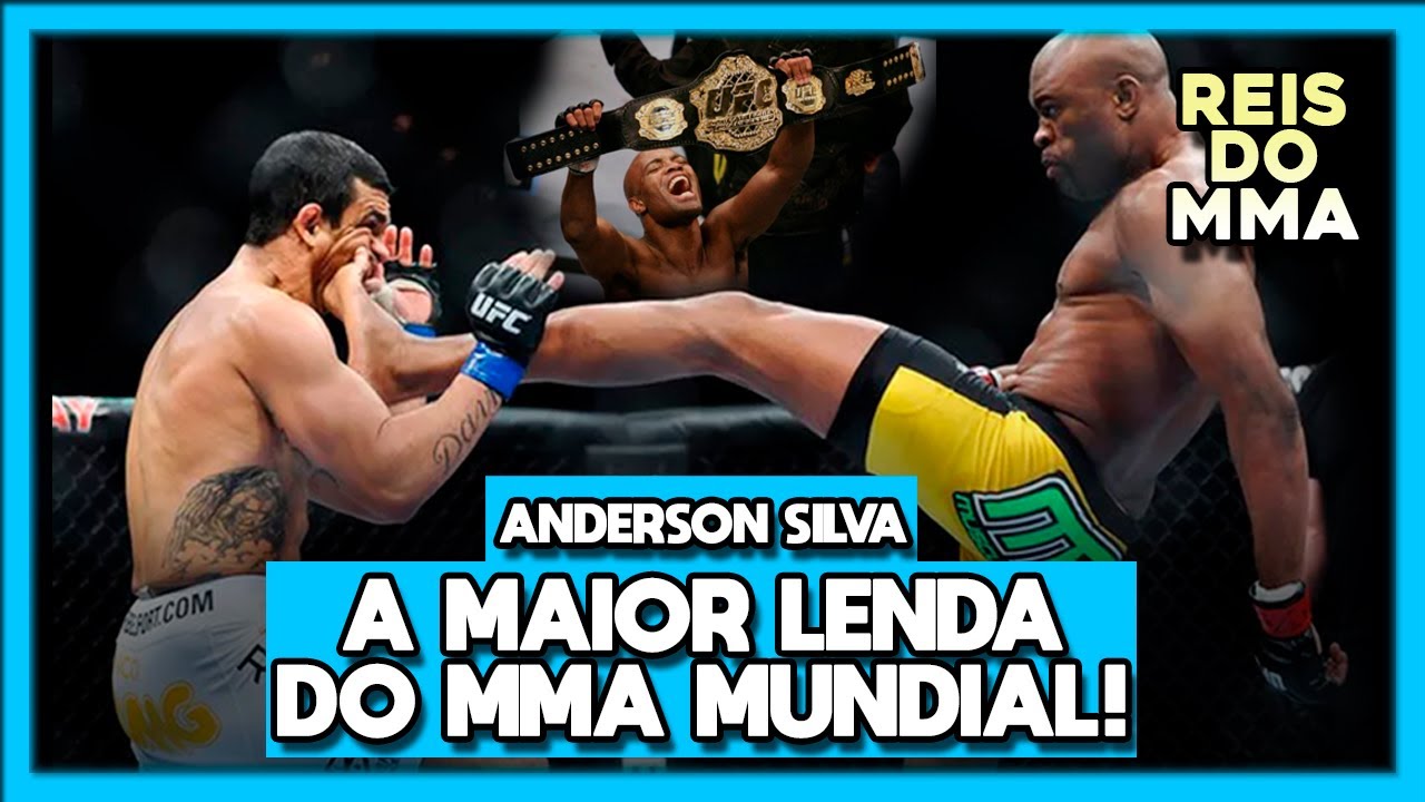 A HISTÓRIA DE ANDERSON SILVA NO UFC - REIS DO MMA - YouTube