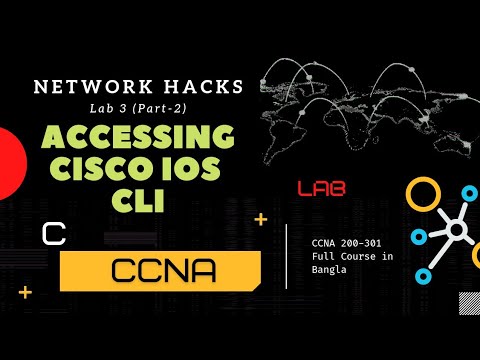 Lab 3: Accessing Cisco IOS CLI | Free CCNA 200-301 Full Course Bangla ...