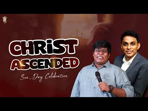 LIVE || CHRIST ASCENDED SON-DAY CELEBRATION || Revivalist Aravind Mohan ...