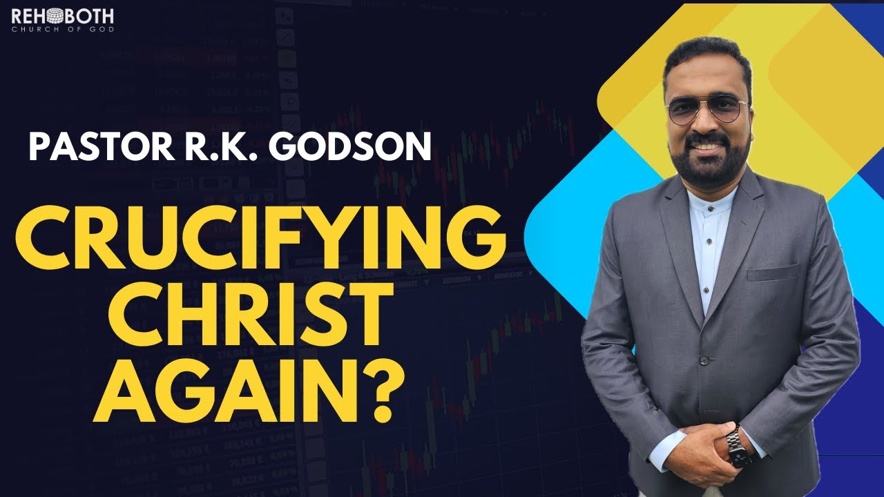 | PASTOR R.K. GODSON | ARE YOU CRUCIFYING CHRIST AGAIN? - YouTube