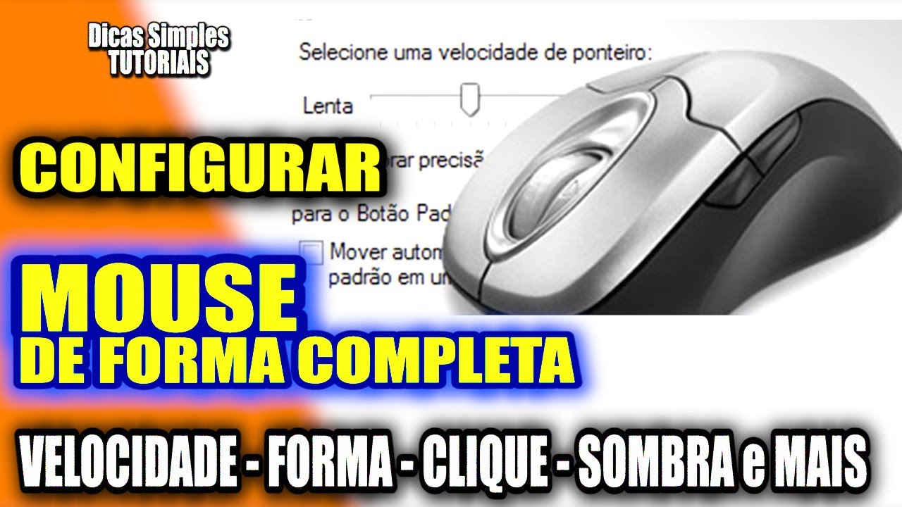 CONFIGURAR MOUSE DE FORMA COMPLETA - Velocidade - Ponteiro - Sombra ...