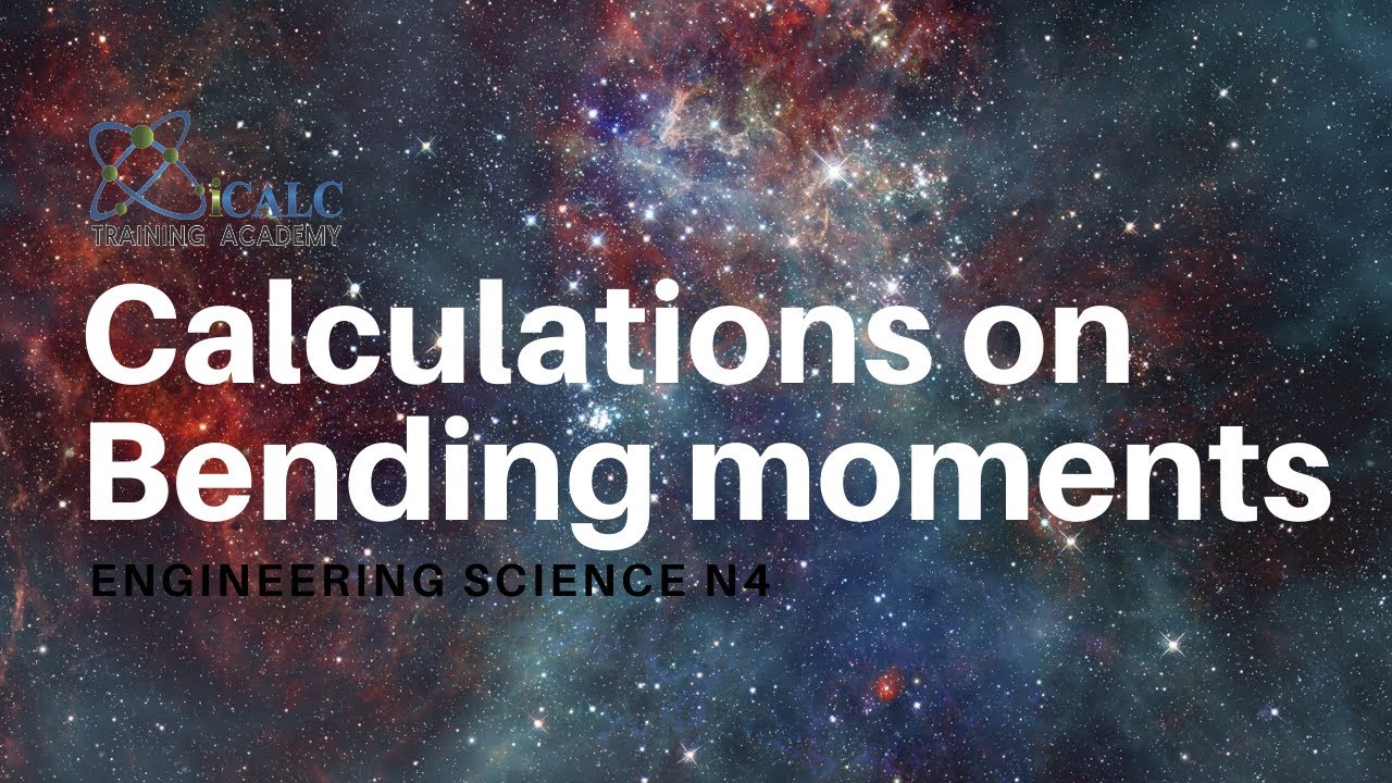 Calculations on Bending Moments for Engineering Science N4 - YouTube