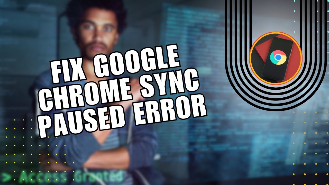 😍 SIMPLE: How To Fix Google Chrome Sync Paused Error - Full Guide ...